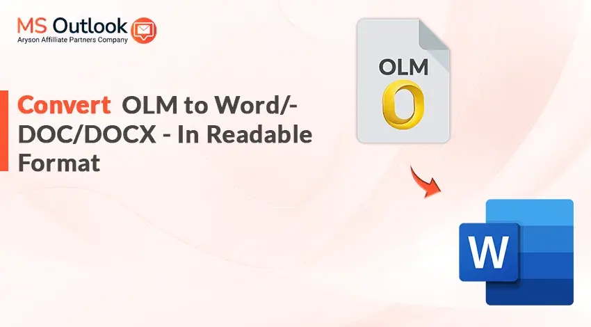 Easily Convert OLM to Word/DOC/DOCX In Readable Format