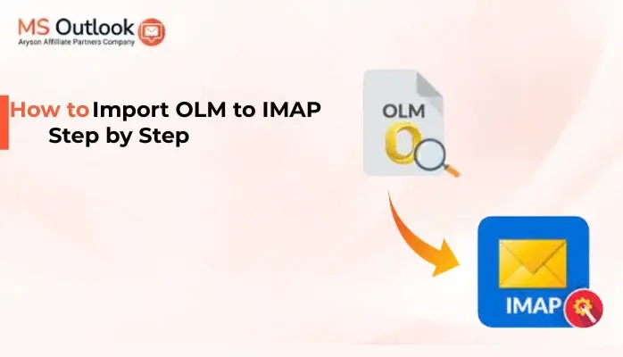 How to Import OLM to IMAP Step by Step